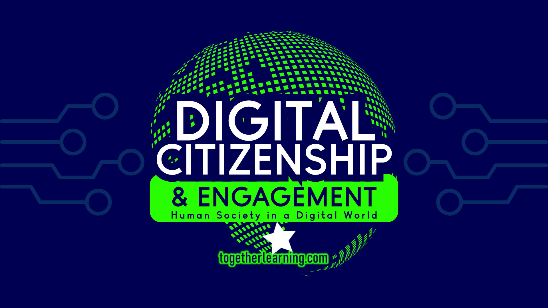 Digital Citizenship & Engagement